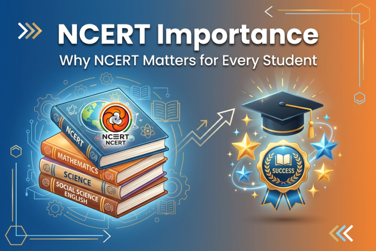 Why NCERT Important for Every Student: Benefits, Highlights, Pros & Cons