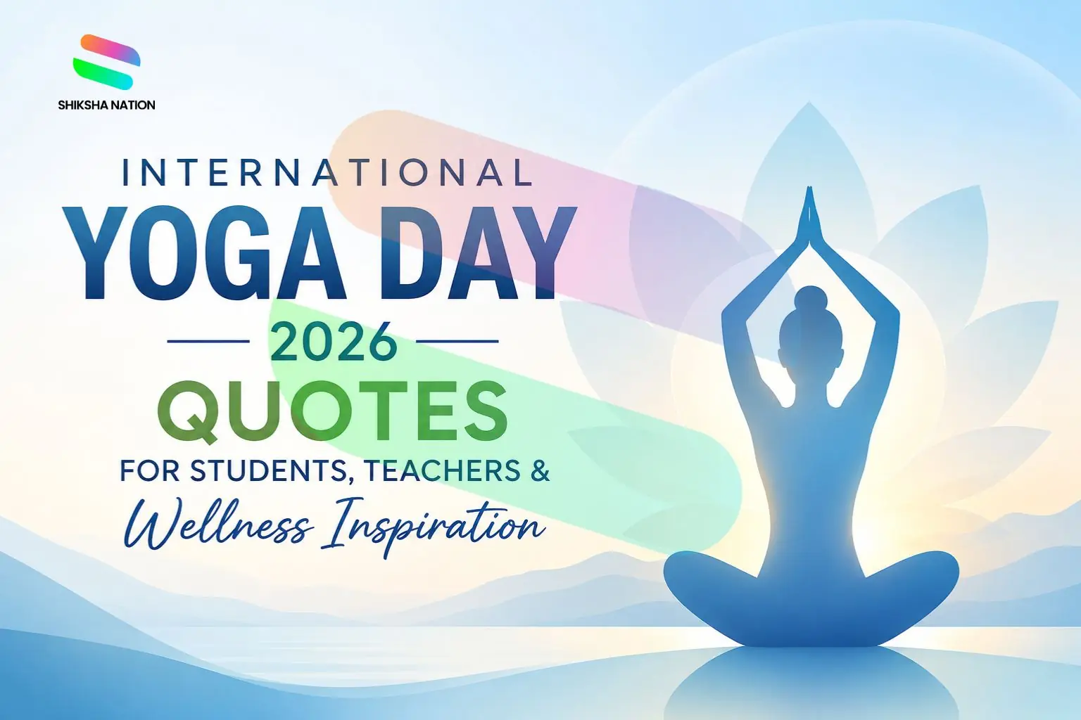 100+ Best International Yoga Day Quotes 2026 in English & Hindi with ...